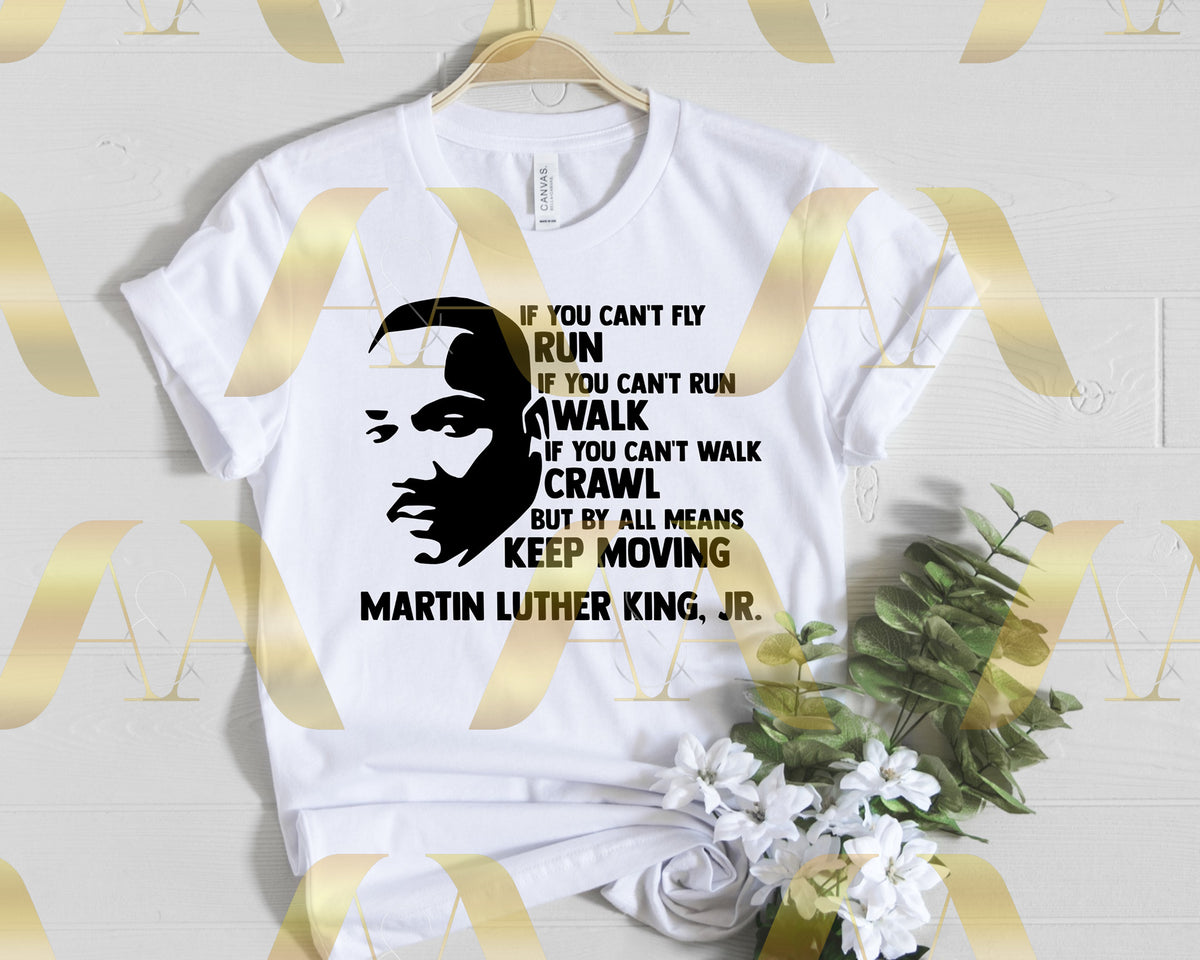 Martin Luther King, Jr. Shirt – A & A Custom Apparel
